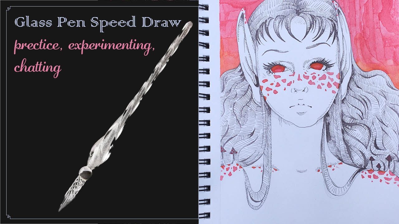 Glass Pen Practice: Art Chat and Draw with me - YouTube