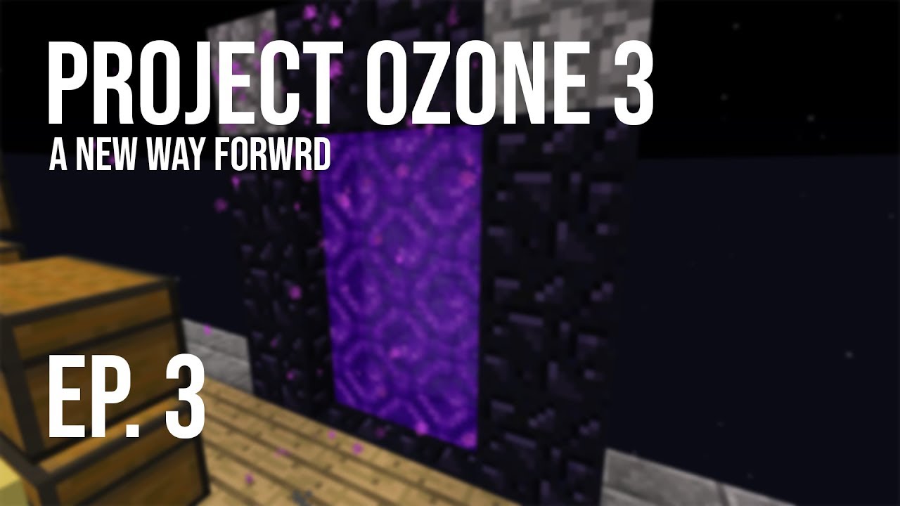 Project Ozone 3: A New Way Forward | Ep. 3 | Nether & Falling!!! - YouTube