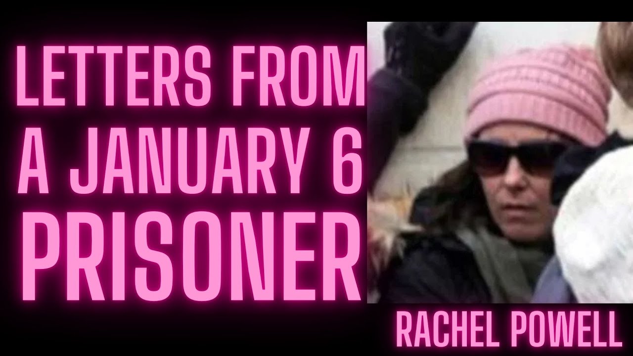 Letters From January 6 Prisoner | Rachel Powell "Pink Hat Lady" - YouTube