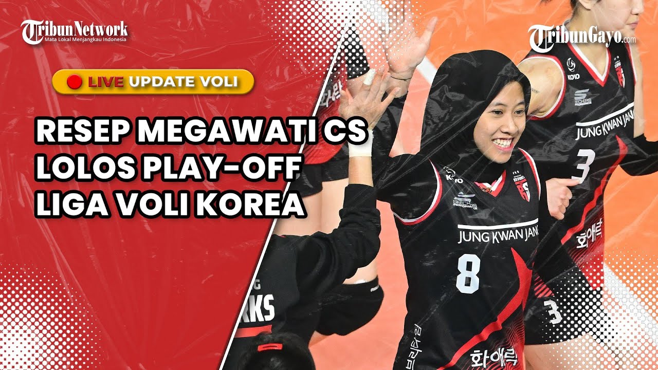 🔴LIVE RESEP MEGAWATI CS LOLOS PLAY-OFF LIGA VOLI PUTRI KOREA - YouTube