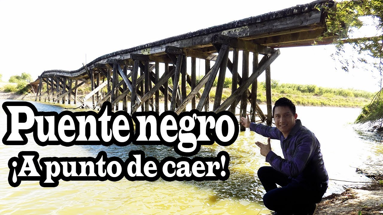 La historia del puente negro de Río Bravo, Tamaulipas - YouTube