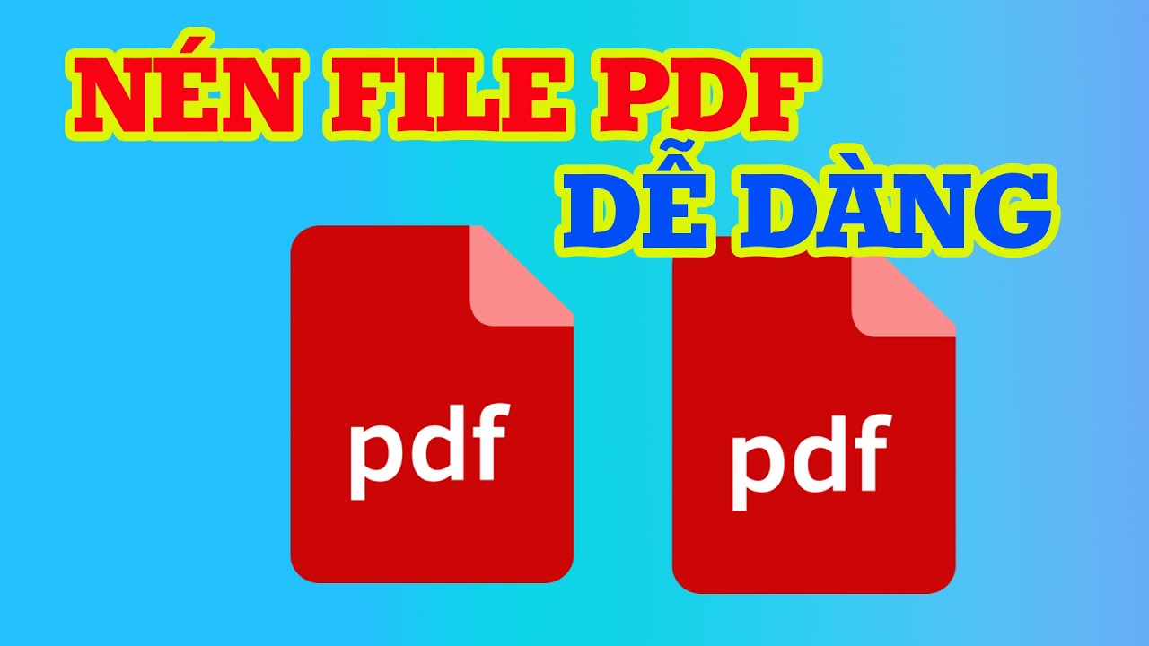 Cách Nén File PDF Trên Máy Tinh Vô Cùng Đơn Giản - YouTube