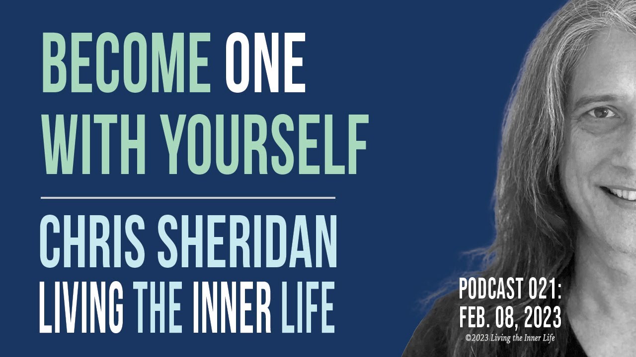Become One with Your Self: Unity Consciousness | Video Podcast 021 ...