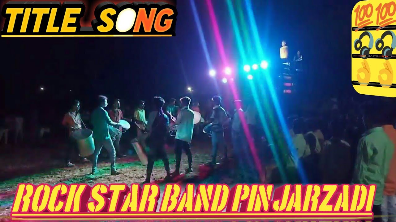 TITLE SONG•• 🤘🤘®OCK $TAR BAND PINJARZADI 🆒🆖 - YouTube