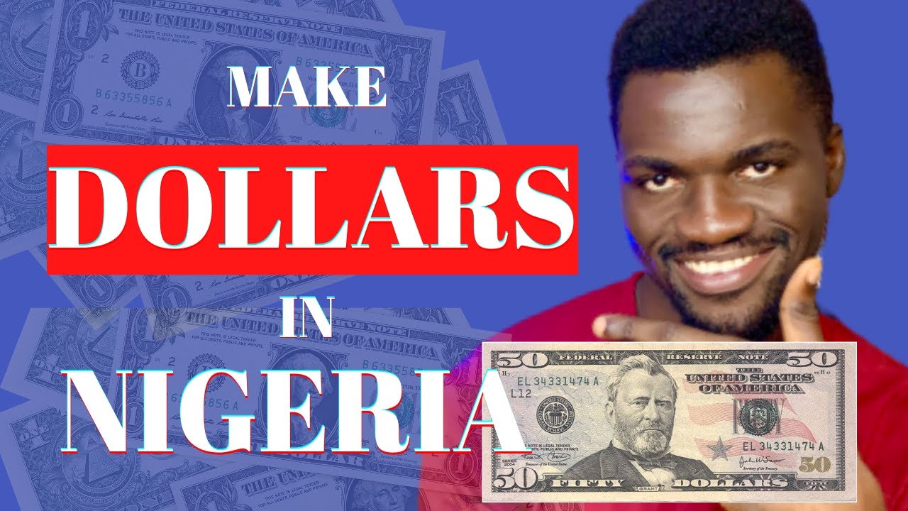 7 Ways To Earn In US DOLLARS In NIGERIA In 2022 How To Make Money 7-ways-to-earn-in-us-dollars-in-nigeria-in-2022-how-to-make-money