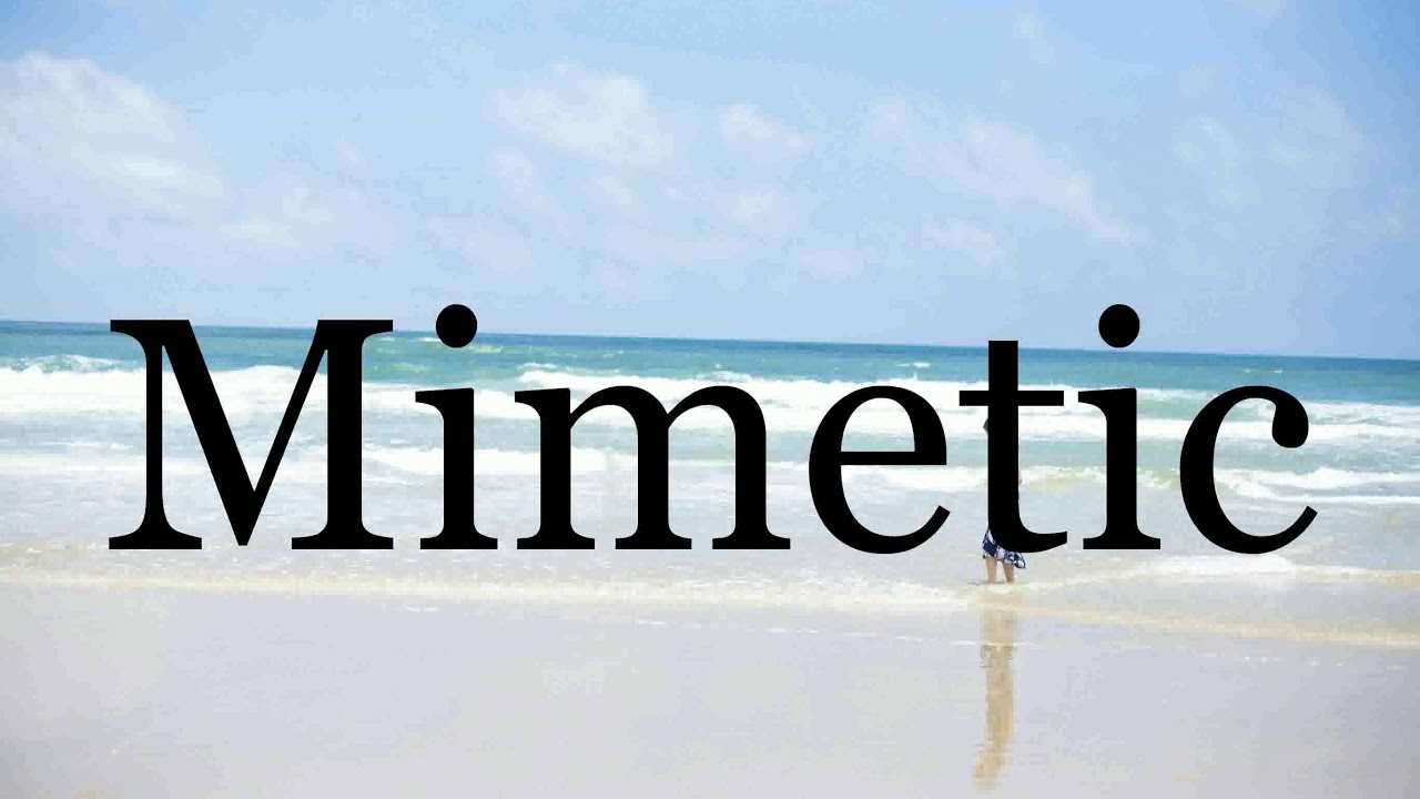 How To Pronounce Mimetic🌈🌈🌈🌈🌈🌈Pronunciation Of Mimetic - YouTube