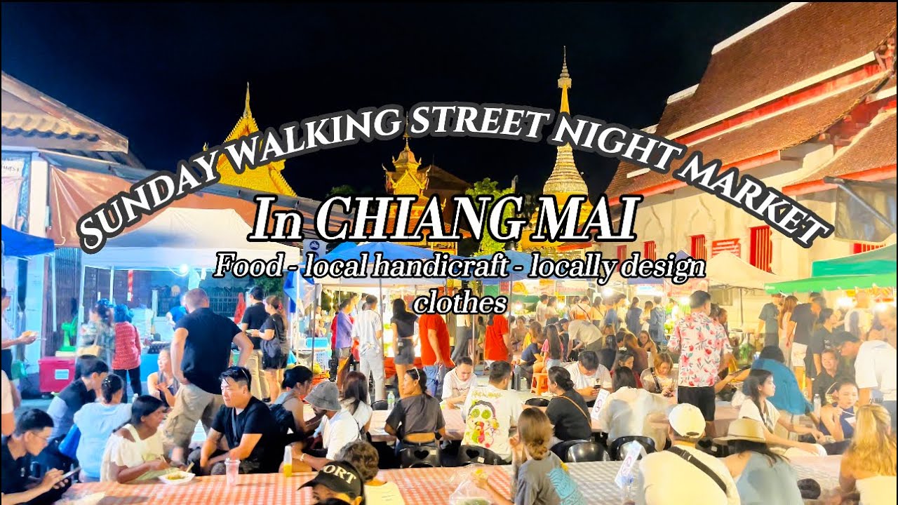 Sunday walking street night market Chiang Mai Thailand | try all ...