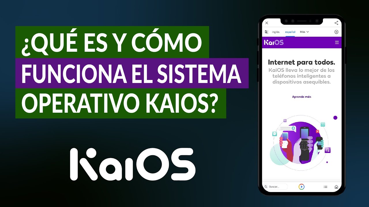 ¿Qué es y Cómo Funciona el Sistema Operativo KaiOs y cómo Descargar e ...