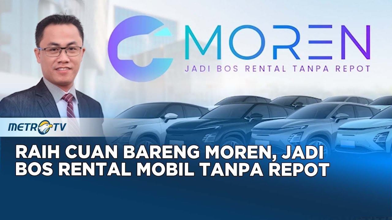 INFOPLUS - Yuk! Raih Cuan Jadi Bos Rental Mobil Listrik Bareng Moren ...