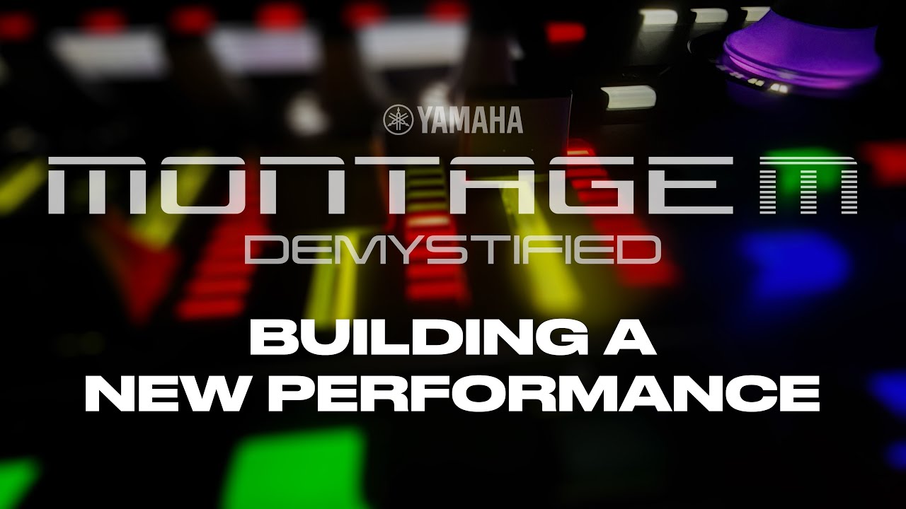 Building a new performance with Yamaha MONTAGE M / MODX M: parts, splits and rhythm patterns ...