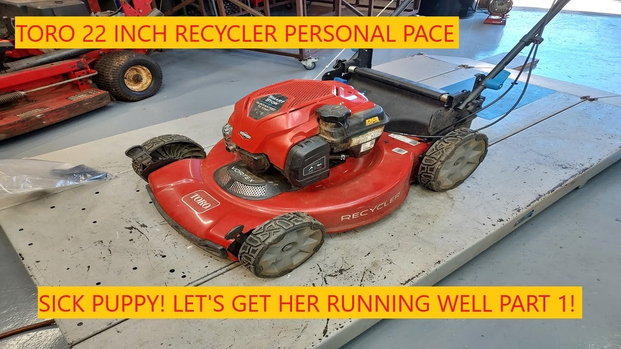 Toro 22 Inch Personal Pace Recycler Runs Rough! Self Propel Repair ...