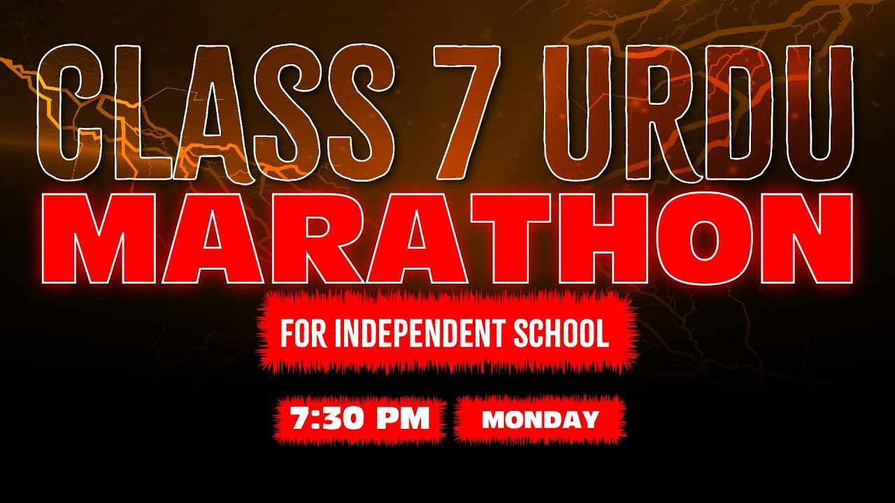 Class 7 Urdu Pulic Exam | Marathon | Independent School | Exam Winner ...