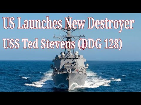 HII Launches US 3rd Flight III Destroyer, USS Ted Stevens (DDG 128 ...