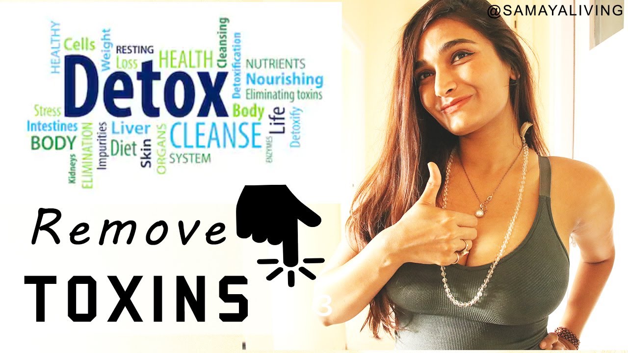 How to detox and cleanse your body naturally | Remove toxins ...