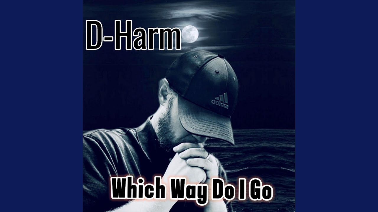 Which Way Do I Go - YouTube