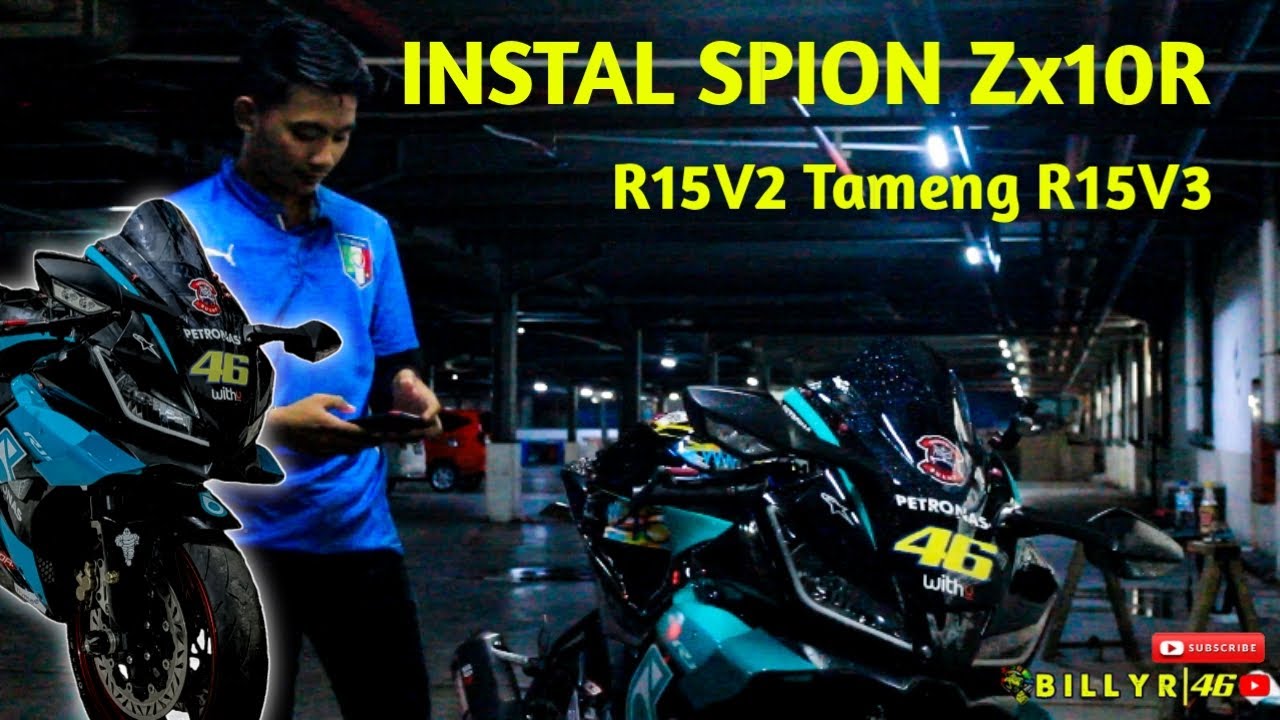 Instal Spion model Zx10R to R15V2 Temeng R15v3, Modified,review ...