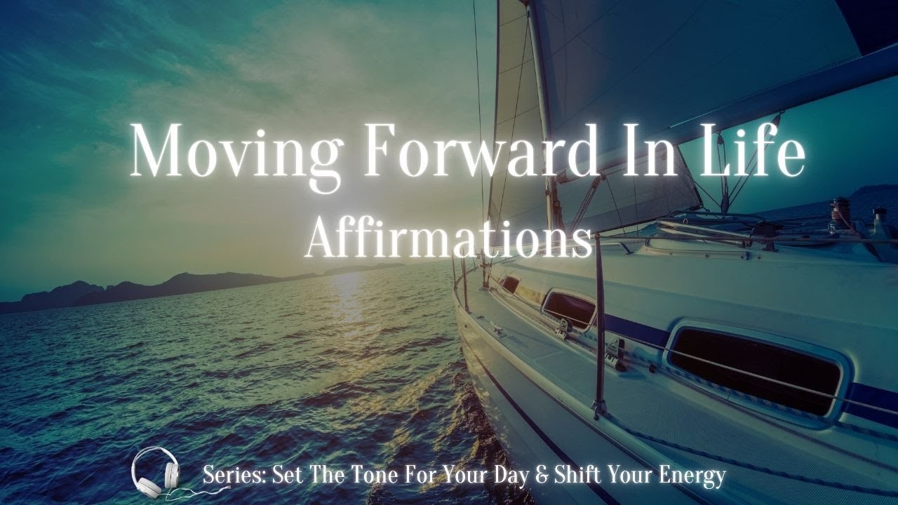 Move Forward with Confidence : Empowering Affirmations for a Fresh ...