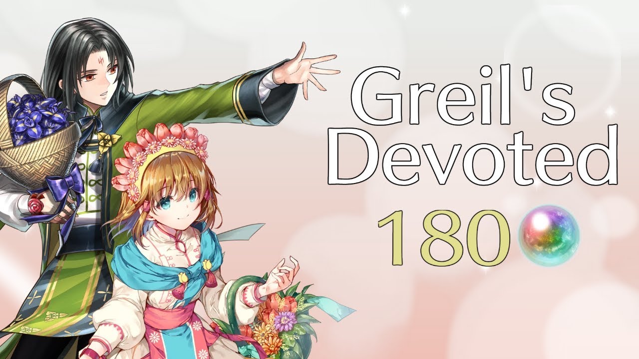 THE POWER OF LOVE! - FEH Summoning Greil's Devoted (180 Orbs) - YouTube