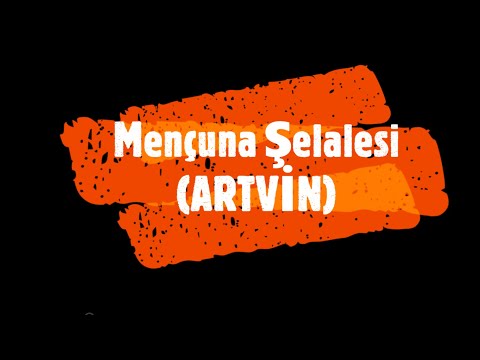 mençuna şelalesine çıktım sele kapılıyordum(ARTVİN)