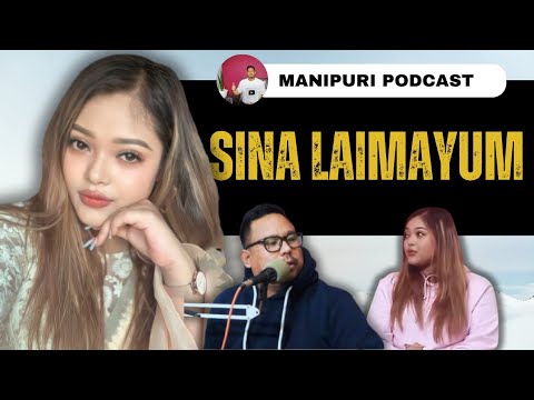 Manipuri Podcast : Episode 04 with Sina Laimayum - YouTube