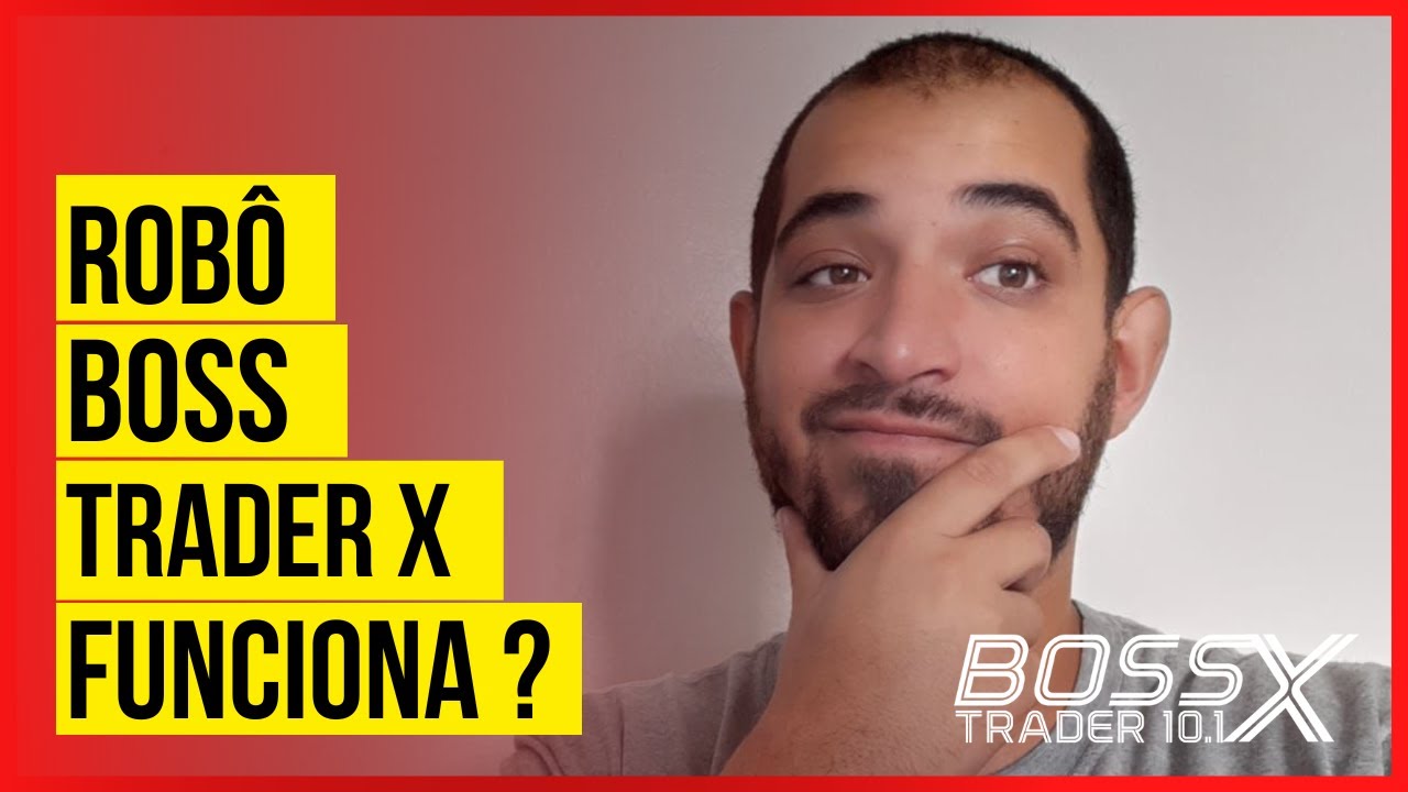 Boss Trader X É GOLPE? ENTENDA Como o Boss X Trader FUNCIONA e se VALE ...