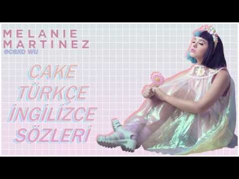 Melanie Martinez - Cake Lyrics ♡ (Türkçe-İngilizce Sözleri)