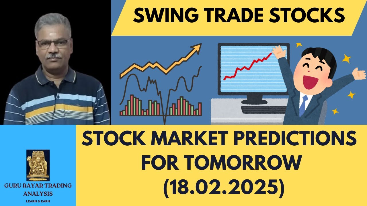 Stock Market Predictions for Tomorrow 18 02 2025 - YouTube