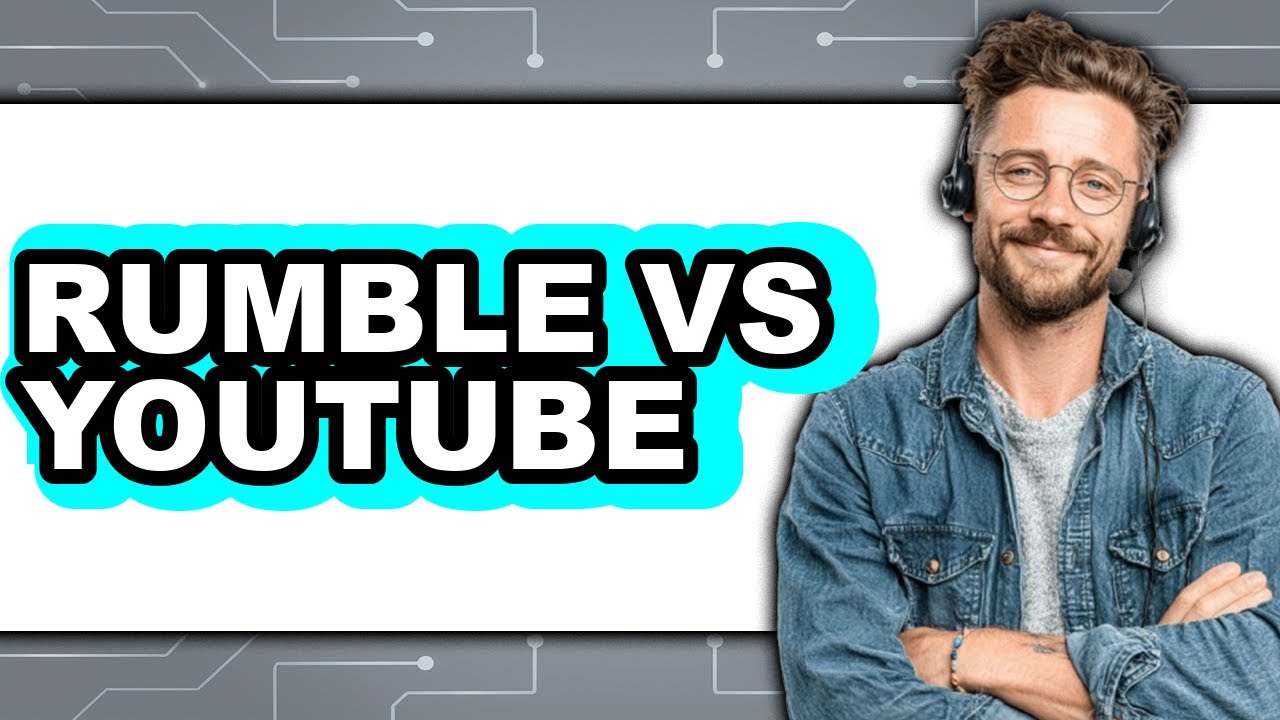 Rumble vs YouTube - 2025 Comparison - YouTube