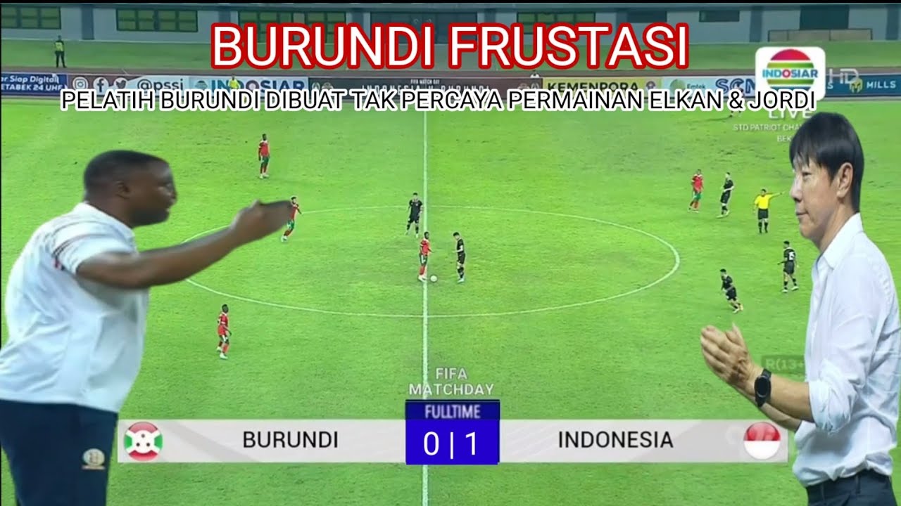 BURUNDI FRUSTASI !! Hasil Pertandingan Timnas Indonesia VS Burundi Lek ...