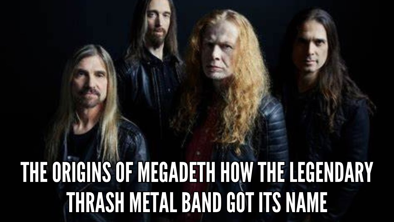 The Origins of Megadeth How the Legendary Thrash Metal Band Got Its ...