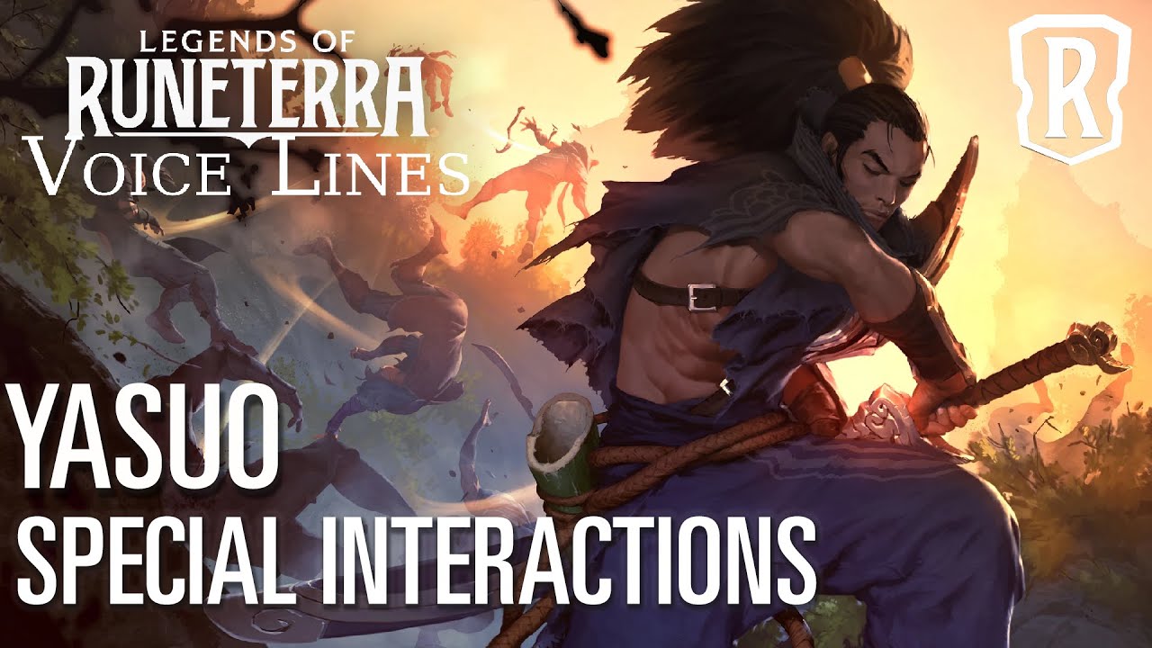 Yasuo - Special Interactions | Legends of Runeterra | Updated - YouTube