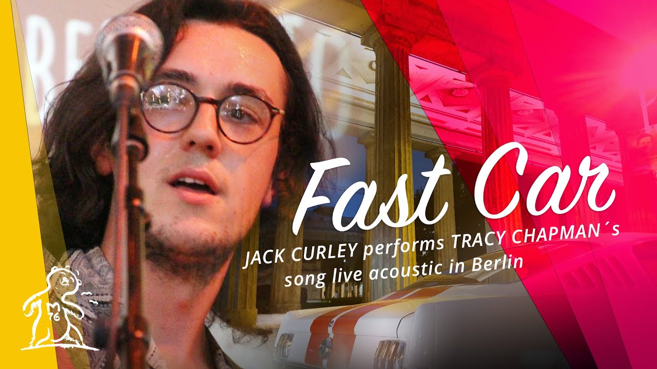 JACK CURLEY – Fast Car TRACY CHAPMAN cover live at Kesselhaus Acoustics ...