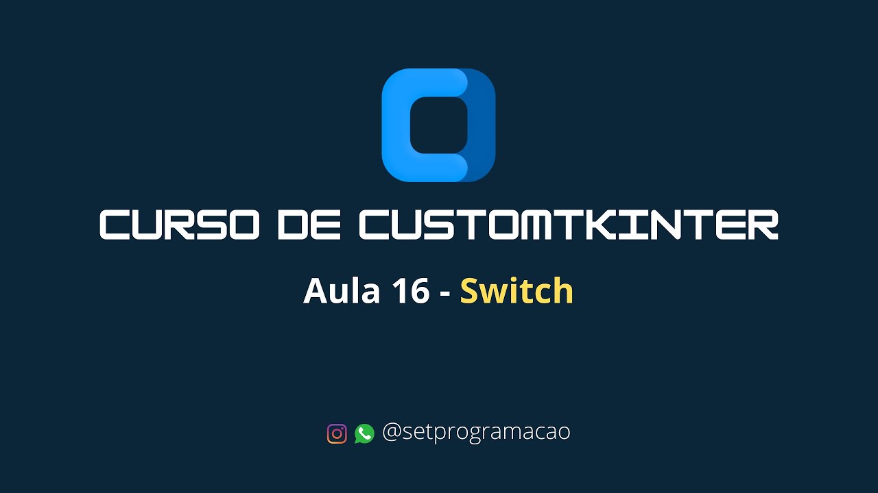 Criando Uma Interface Grafica Moderna Em Python Aula 16 Switch Python Tkinter Youtube