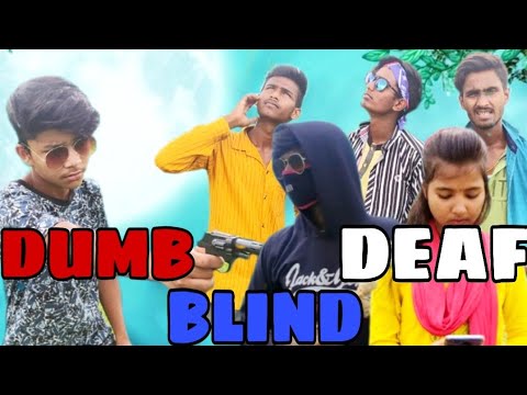 Dumb Blind Deaf Part-2 || Dumb Bilnd Deaf Latest Version || New Comedy ...