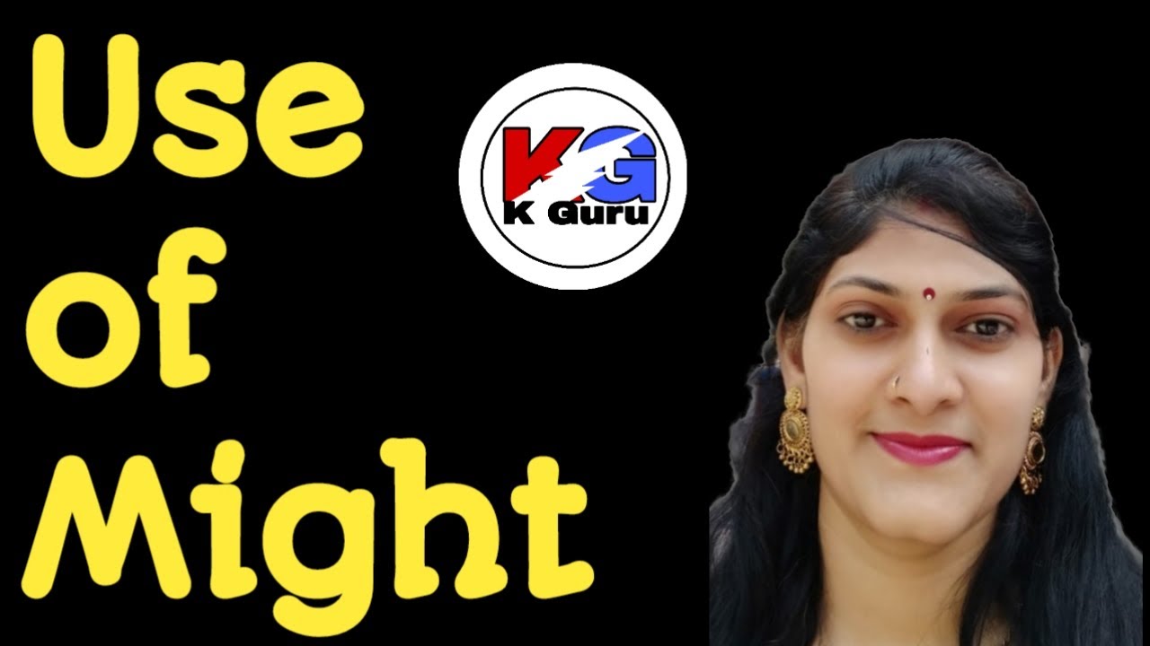 Use Of Might Might English Grammar English use-of-might-might-english-grammar-english