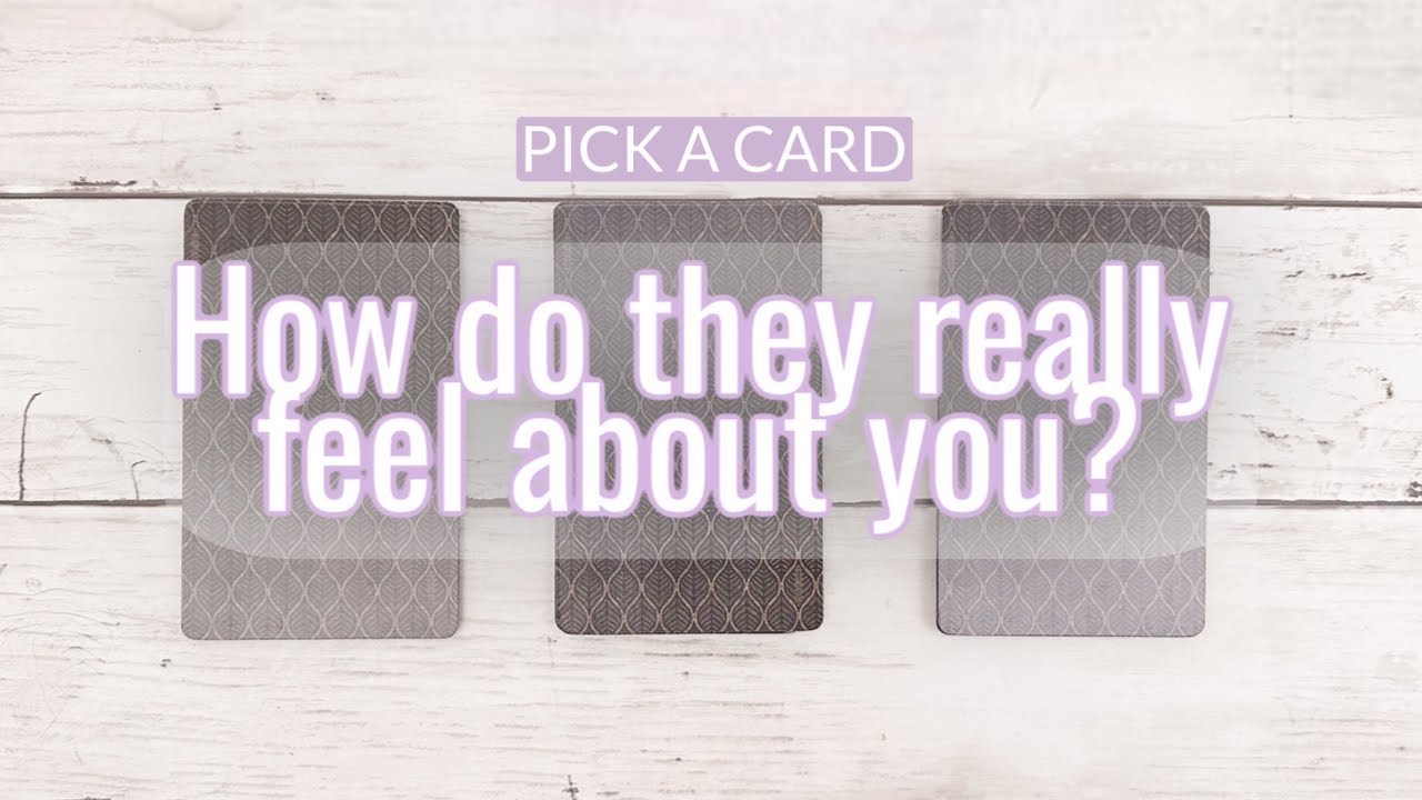 💌Pick A Card: How Do They Really Feel About You? - YouTube