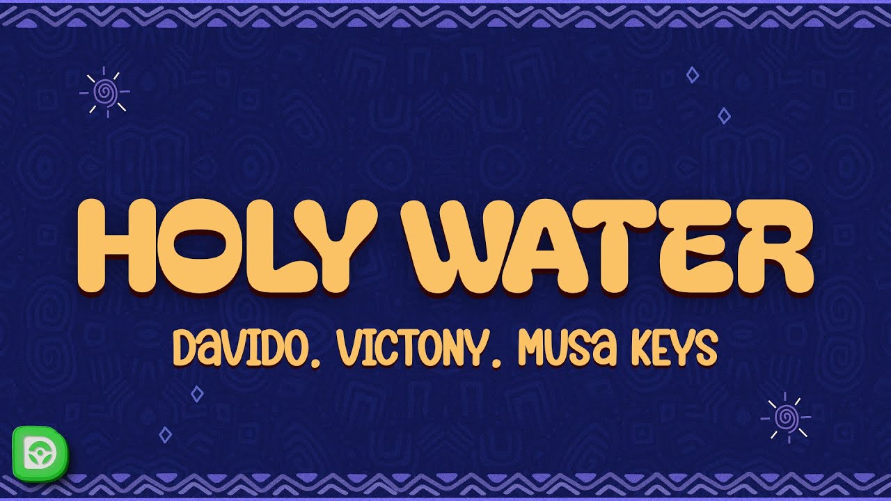 Davido - Holy Water (Lyrics) ft. Victony, Musa Keys - YouTube