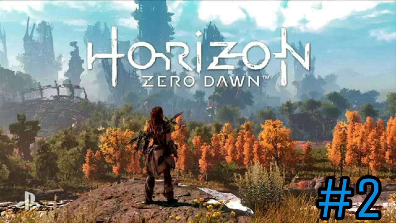 Horizon Zero Dawn:Bölüm 2 - YouTube