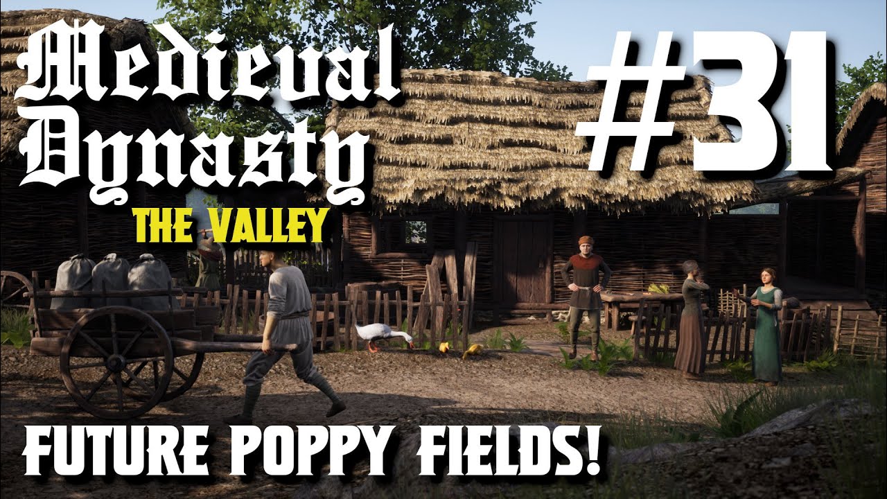 Mister Boomer Plays Medieval Dynasty: The Valley [S3E31] Future Poppy ...
