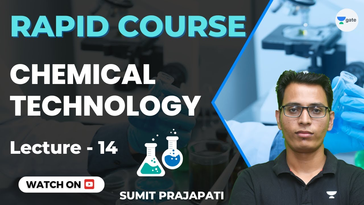 Chemical Technology | Lecture-14 | Rapid Course | Sumit - YouTube