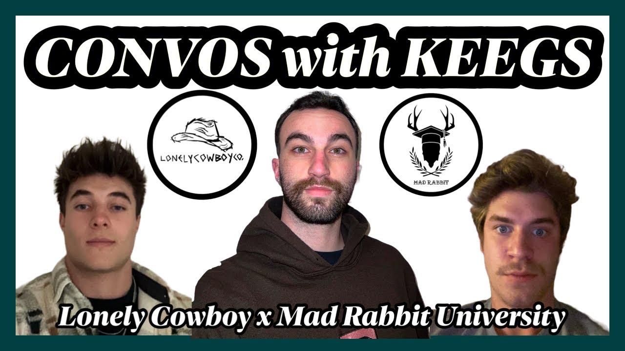 #77 - Lonely Cowboy X Mad Rabbit University - CONVOS with KEEGS - YouTube