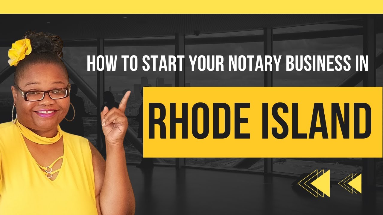 How to start a Notary Business in Rhode Island, General Notary Work ...