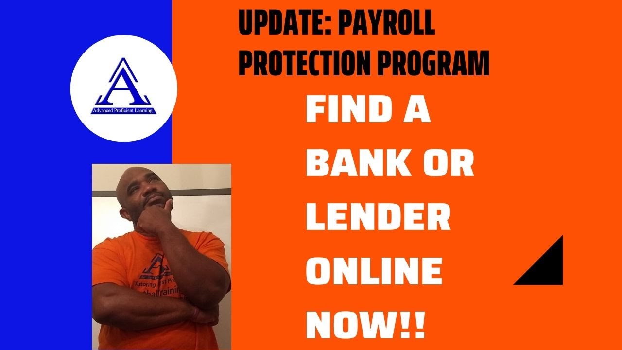 Paycheck Protection Program Update: Find a Bank Or Lender - YouTube
