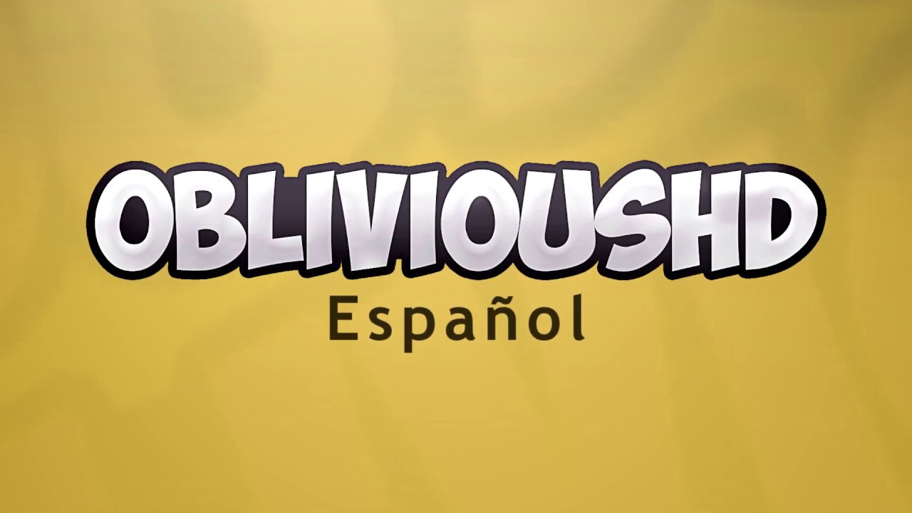 ObliviousHD Español - YouTube