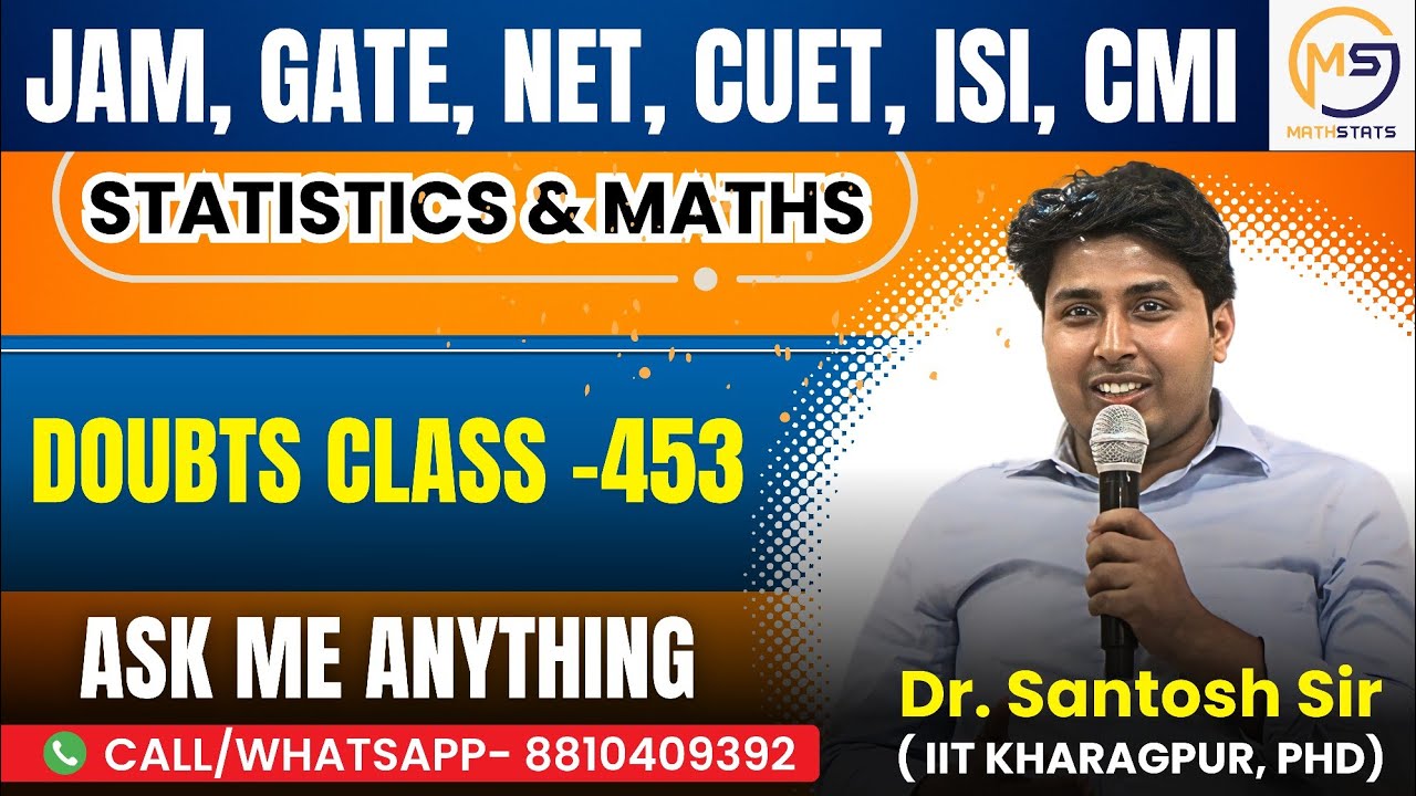 Doubts Class-453 : JAM, GATE, NET, CUET, ISI, CMI || Ask Me Anything ...
