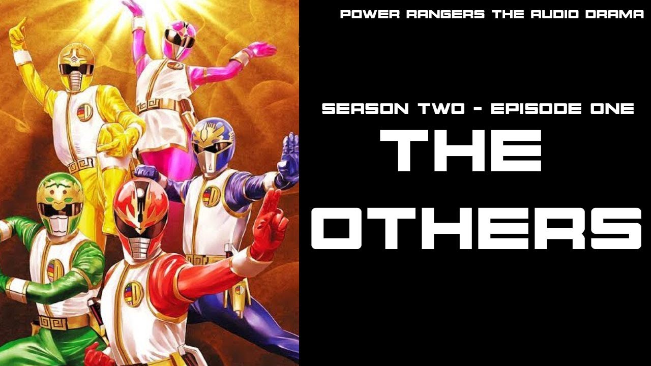Power Rangers: The Audio Drama - Season 2 Episode 1 "The Others." - YouTube