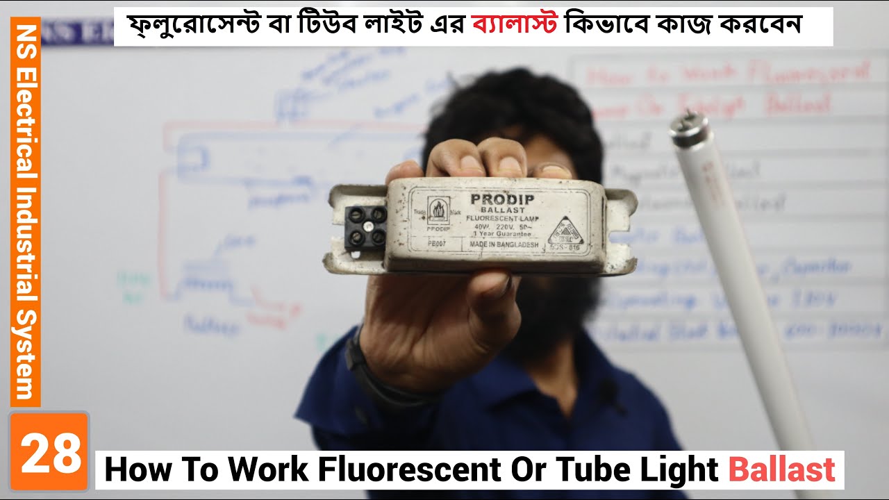 How To Work Fluorescent Or Tube Light Ballast | NS Electrical ...