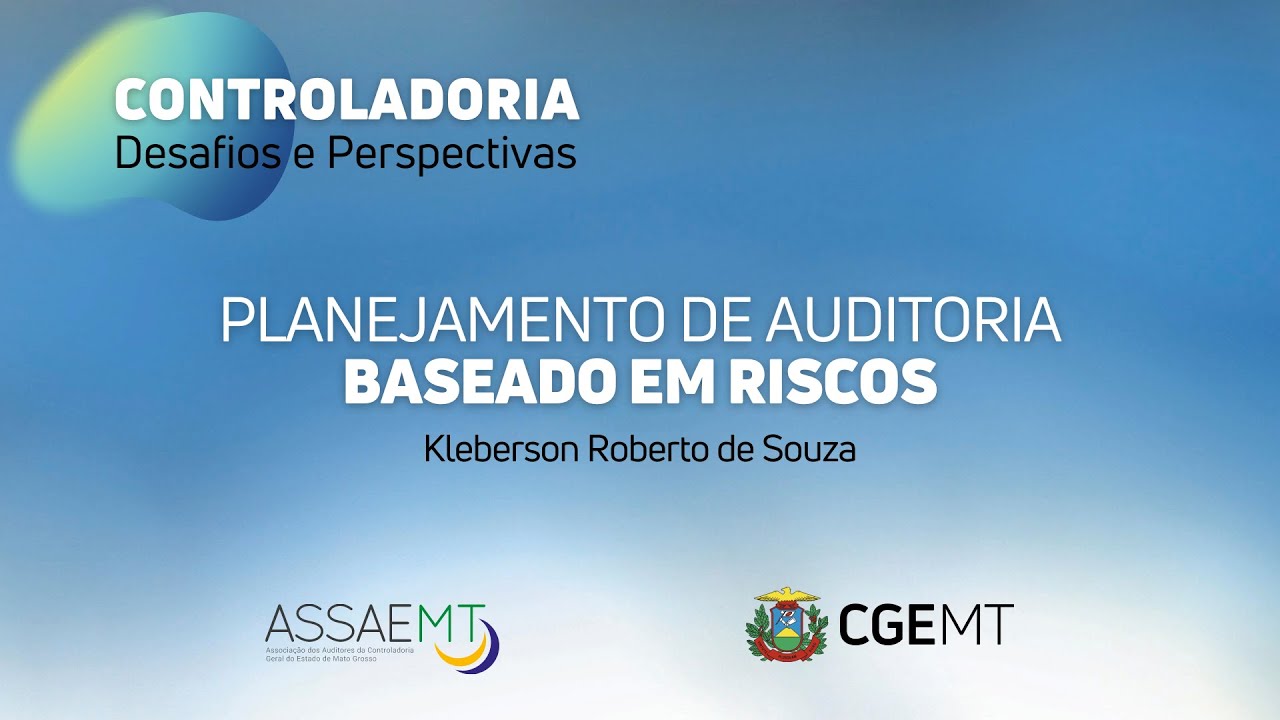 Planejamento de Auditoria Baseado em Riscos - Kleberson Roberto de ...