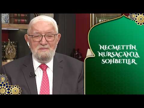 Necmettin Nursaçan'la Sohbetler | 20 Haziran 2026