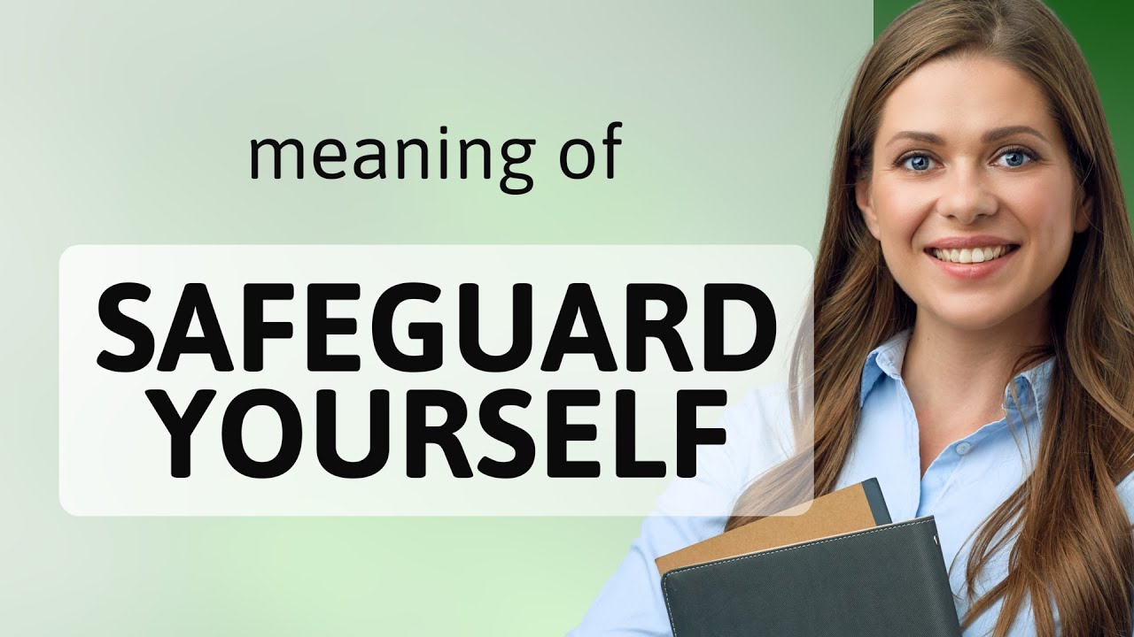 Understanding "Safeguard Yourself": A Guide for English Learners - YouTube